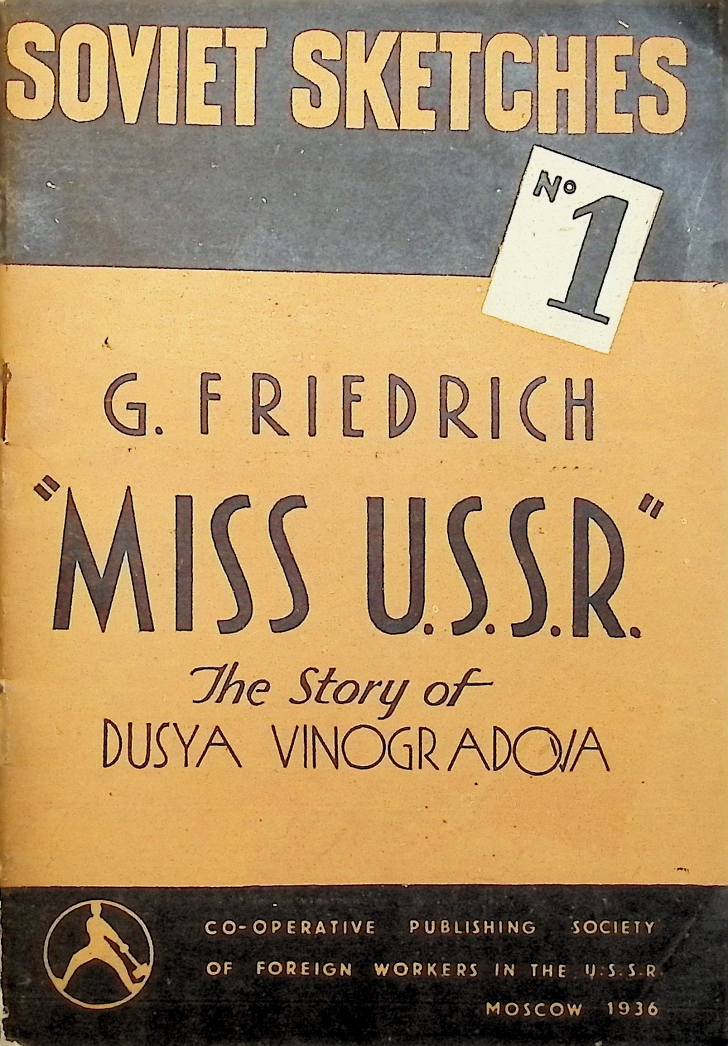 Soviet Sketches #1 "Miss USSR" Dusya Vinogradova 1936 – Lady Izdihar